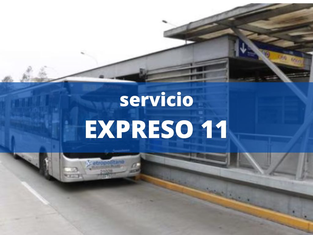 EXPRESO 11 del Metropolitano 】《 Nueva Ruta 》